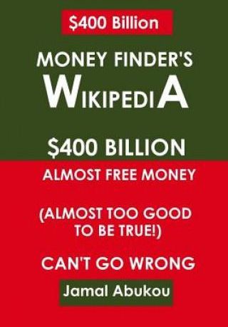 Money Finder's Wikipedia: $400 Billion Unclaimed Money, Almost Too Good ...