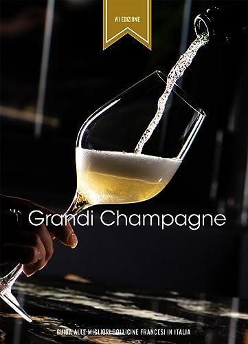 Grandi Champagne. Guida alle migliori bollicine francesi in Italia ...