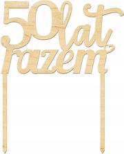 Nasza Pracownia Dekoracja Pik Topper Napis 50 Lat Razem Złote Gody - Ceny i opinie - Ceneo.pl