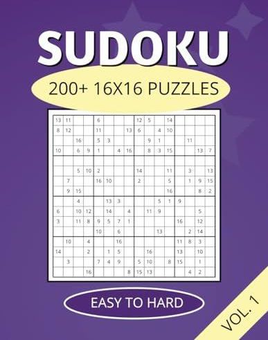 Sudoku 16x16 Easy to Hard Puzzle Book Vol. 1: Help Stimulate Your Mind ...