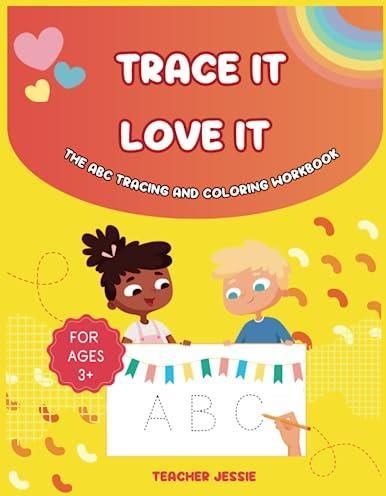 Trace It Love It: The ABC Tracing and Coloring Workbook - Literatura ...