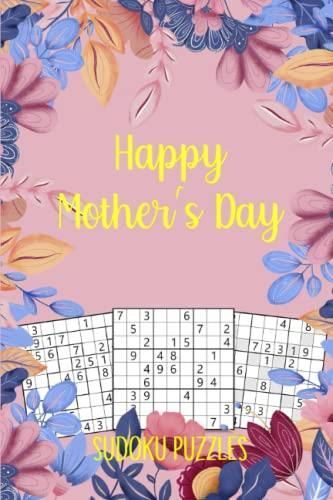 Happy Mother's Day - Sudoku Puzzles: Large Print Sudoku Variations ...