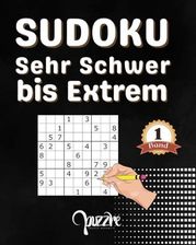 Sudoku Sehr Schwer bis Extrem - band 1 - Sudoku mit Lösungen 600 Rätsel: Denksport für ...