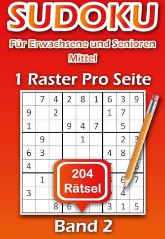Sudoku Buch für Erwachsene und Senioren Mittel Band 2: 204 Rätsel für Maximale Lesbarkeit und ...