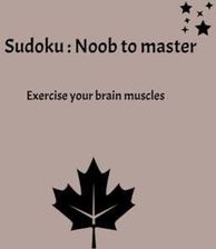 Sudoku : Noob to Master: Train your brain by playing sudoku in ...
