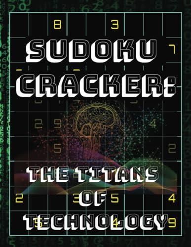 Sudoku Crackers: The Titans Of Technology: Activity Book - Tech Titans Edition - Hard Level Only ...