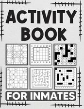 Activity Book For Inmates: Brain Teaser Puzzle Book For Inmates in Jail ...