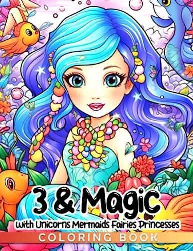 3 & Magic Birthday Coloring Book With Unicorns Mermaids Fairies ...