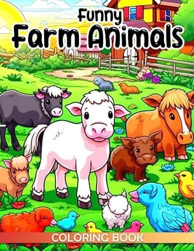 Funny Farm Animals Coloring Book: Fun Zoo Coloring Pages Perfect ...