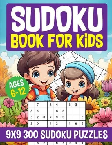 Sudoku puzzle for kids: 300 Easy to medium sudoku, fun and educational ...