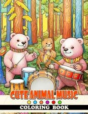 Cute Animal Music Coloring Book: A Sing-Along Coloring Book for Kids ...