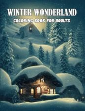 Winter Wonderland Coloring Book For Adults: Country Winter Scenes Adult ...
