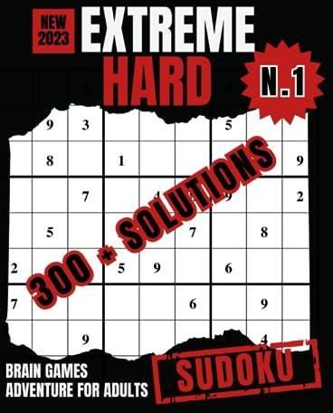 Sudoku Extreme Hard N.1: Sudoku: Brain Games Adventure for Adults: 300 ...