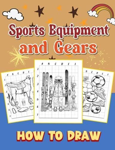 How To Draw Sports Equipment and Gears: Step-by-Step Drawing Guide for ...