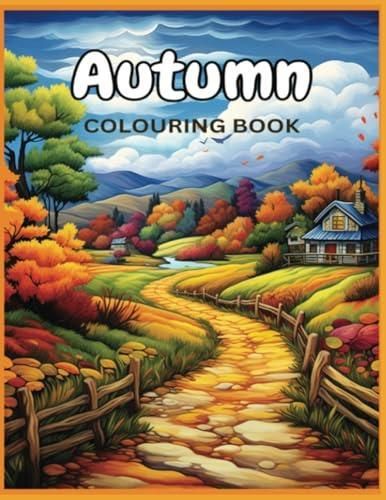 Autumn Adult Colouring Book: Fall Coloring Books For Adults and Teens ...