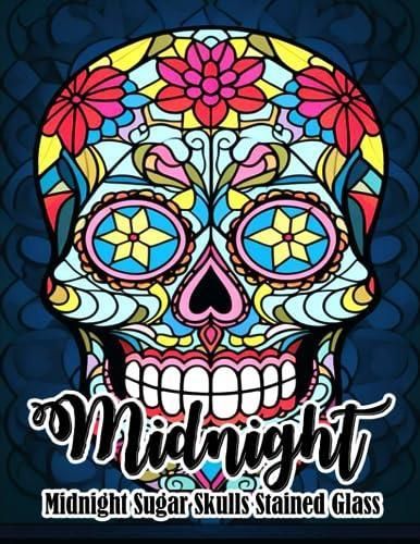 Midnight Sugar Skulls Stained Glass Coloring Book: Vivid Coloring Pages ...