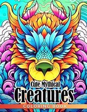 Cute Mythical Creatures Coloring Book: Magical Baby Animals Having ...