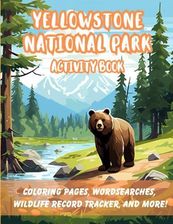 Yellowstone National Park: Activity Book: coloring pages, wordsearches ...