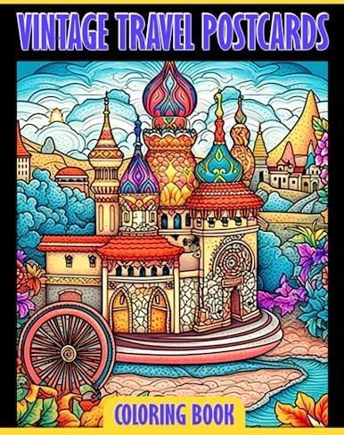 Vintage Travel Postcards Coloring Book: A Creative Adventure Around the ...