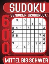 Sudoku Senioren Großdruck Mittel Bis Schwer: 600 Rätsel mit Lösungen, Geschenkidee für ...