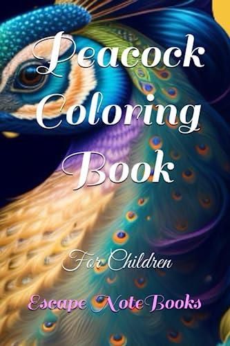 Peacock Coloring Book: for children - Literatura obcojęzyczna - Ceny i ...