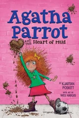 Agatha Parrot and the Heart of Mud - Literatura obcojęzyczna - Ceny i ...