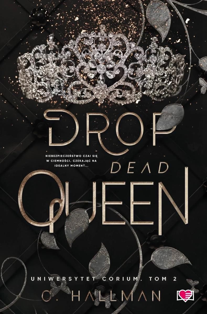 Drop Dead Queen. Uniwersytet Corium. Tom 2 - Romanse - Ceny i opinie na Ceneo.pl