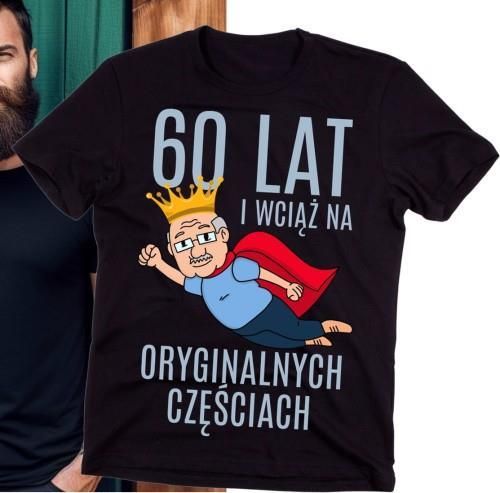 Koszulka NA 60 Urodziny 60 LAT I WCIĄŻ NA ORYGINALNYCH CZĘŚCIACH - Ceny i opinie - Ceneo.pl