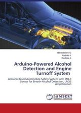 Arduino-Powered Alcohol Detection and Engine Turnoff System ...