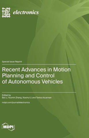 Recent Advances in Motion Planning and Control of Autonomous Vehicles ...