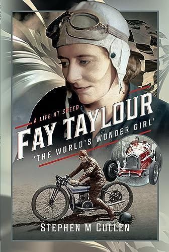 Fay Taylour, 'The World's Wonder Girl' Cullen, Stephen M. - Literatura ...