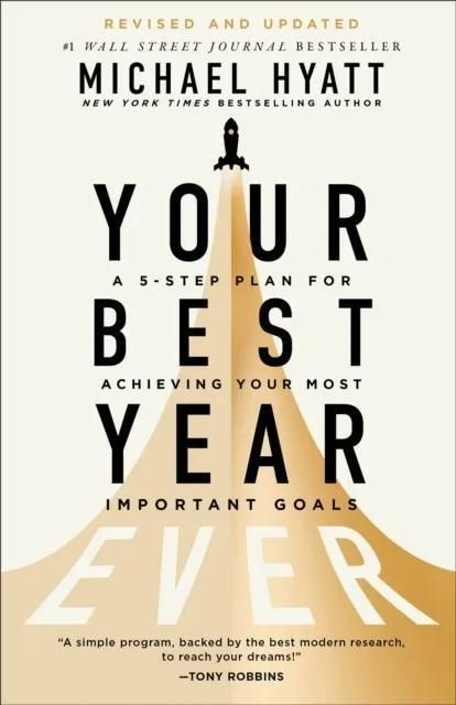 Your Best Year Ever Hyatt Michael - Literatura obcojęzyczna - Ceny i ...