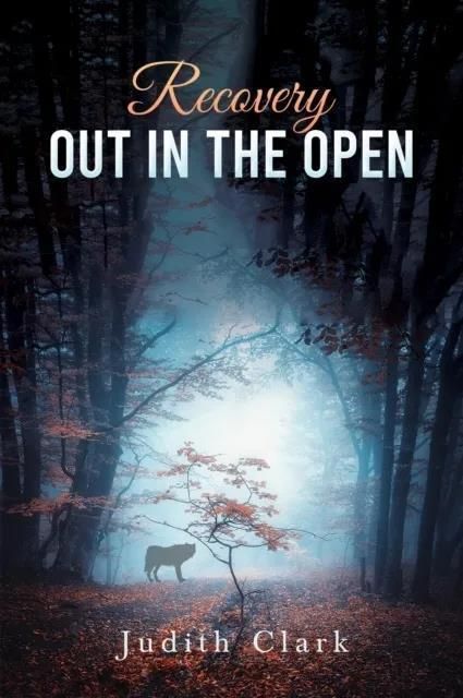 Recovery: Out in the Open Raymo, Judith G.; Clark, Heather - Literatura ...