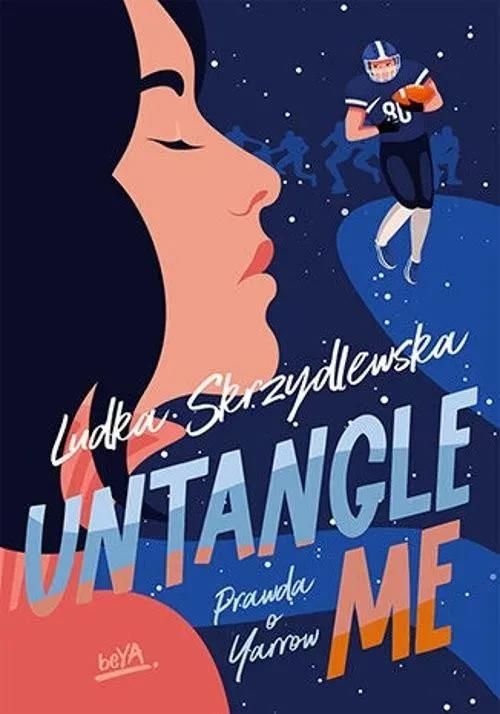 Untangle Me. Seria: Prawda o Yarrow - Romanse - Ceny i opinie na Ceneo.pl