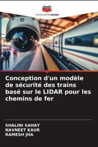 Conception d'un mod?le de sécurité des trains basé sur le LIDAR pour les chemins de fer ...