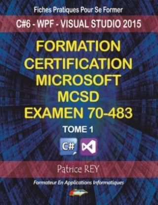 Formation Certification MCSD Examen 70-483 (tome 1) - Literatura ...