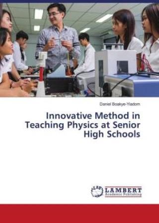 Innovative Method in Teaching Physics at Senior High Schools ...