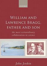 William and Lawrence Bragg, Father and Son - Literatura obcojęzyczna ...