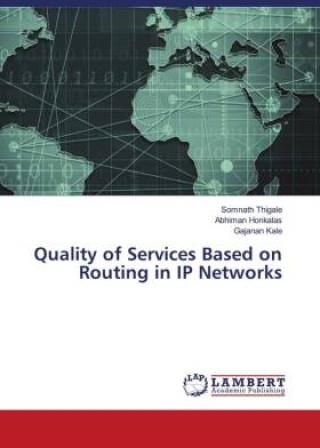 Quality of Services Based on Routing in IP Networks - Literatura obcojęzyczna - Ceny i opinie ...