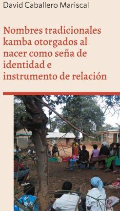 Nombres tradicionales kamba otorgados al nacer como se?a de identidad e ...