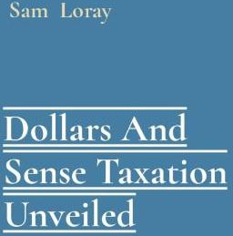 Dollars And Sense Taxation Unveiled - Literatura obcojęzyczna - Ceny i ...