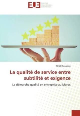 La qualité de service entre subtilité et exigence - Literatura ...