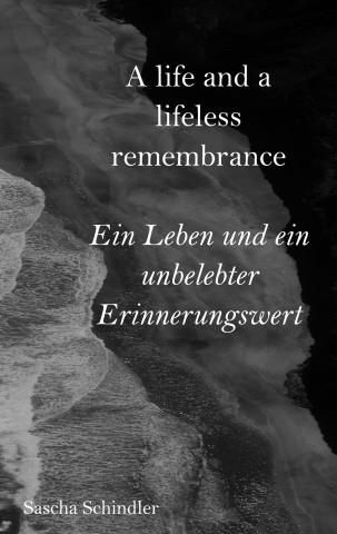 A life and a lifeless remembrance - Literatura obcojęzyczna - Ceny i ...