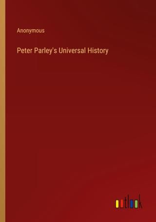 Peter Parley's Universal History - Literatura obcojęzyczna - Ceny i ...