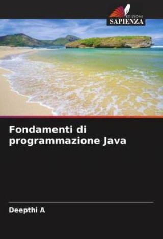 Fondamenti di programmazione Java - Literatura obcojęzyczna - Ceny i ...