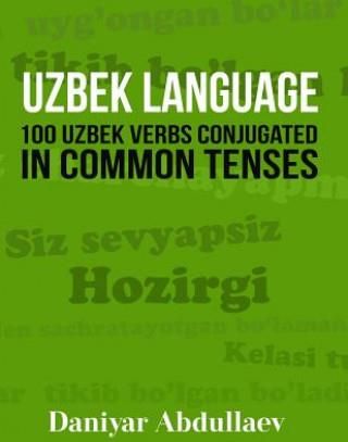 Uzbek Language: 100 Uzbek Verbs Conjugated in Common Tenses ...