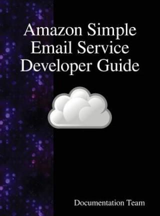 Amazon Simple Email Service Developer Guide - Literatura obcojęzyczna ...