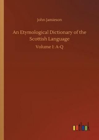 Etymological Dictionary of the Scottish Language - Literatura ...