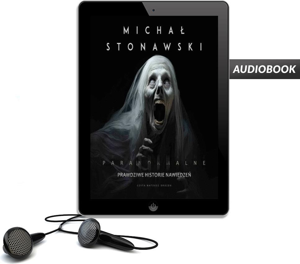 Paranormalne. Prawdziwe historie nawiedzeń (Audiobook) - Ceny i opinie ...