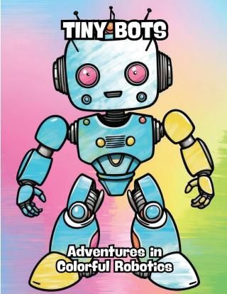Tiny Bots - Literatura obcojęzyczna - Ceny i opinie - Ceneo.pl